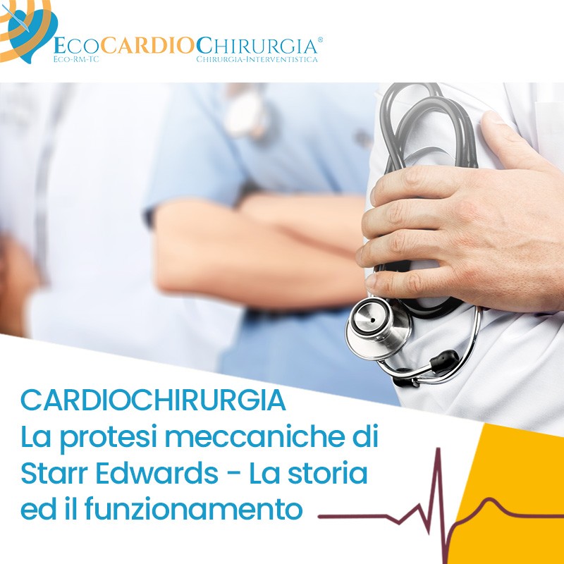 CARDIOCHIRURGIA - La protesi meccaniche di Starr Edwards. La storia ed ...